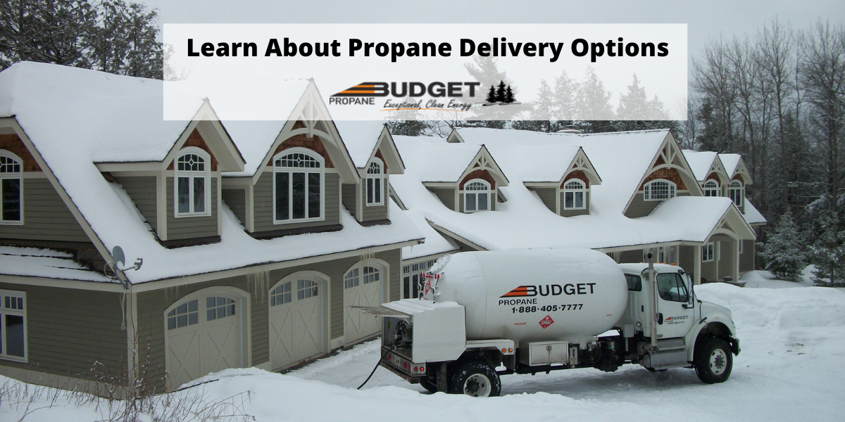 Learn About Propane Delivery Options With Budget Propane